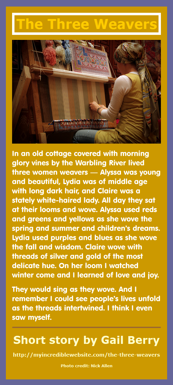 The Three Weavers Short Story by Gail Berry