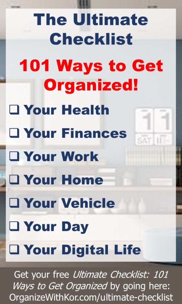 The Ultimate Checklist: 101 Ways to Get Organized – My Incredible Website